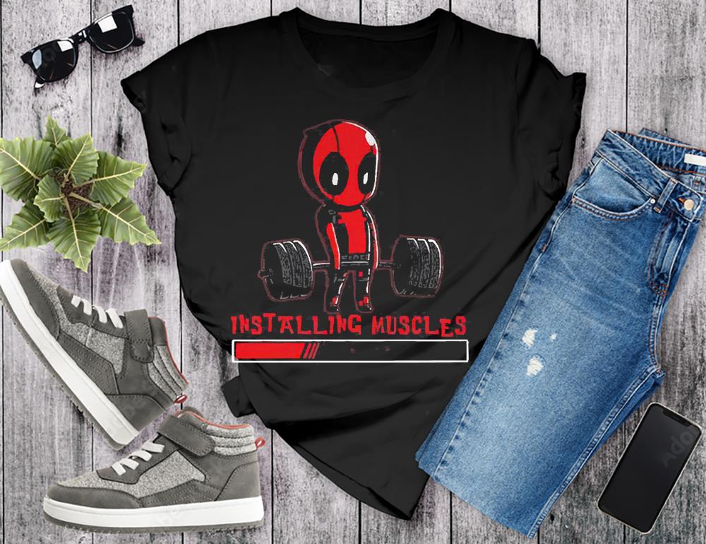 Deadpool Installing Muscles Please Wait Shirt hoodie, sweatshirt ...