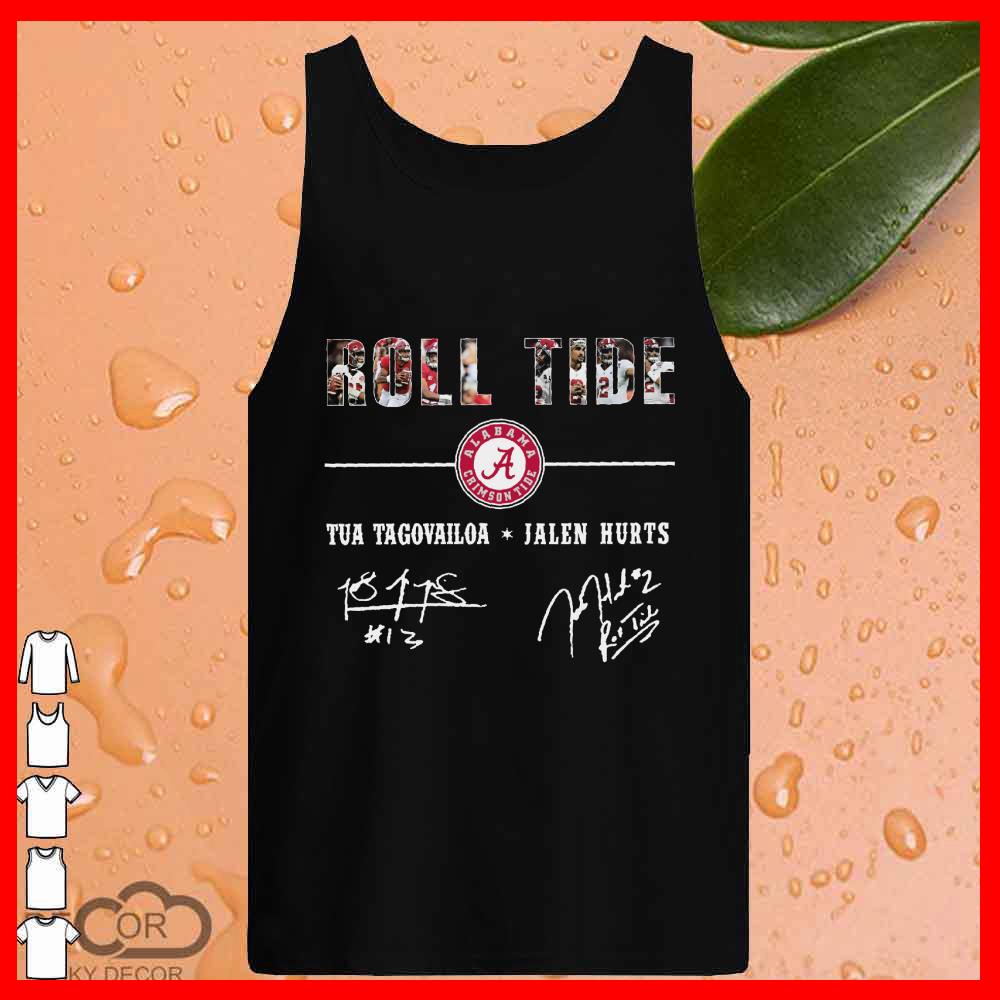 Alabama Roll Tide Tua Tagovailoa and Jalen Hurts Signatures Shirt ...