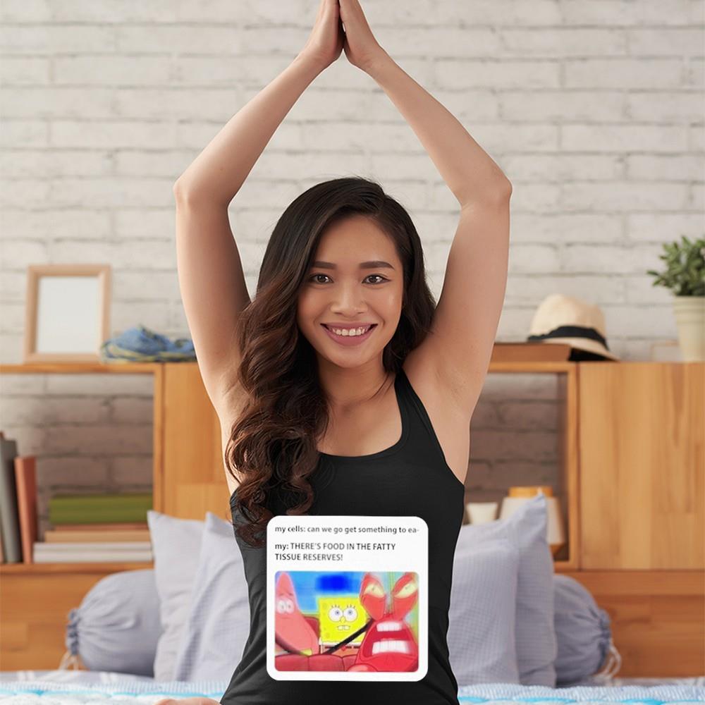 New Cell Meme There’s Food In The Fatty Tissue Reserves Shirt ...