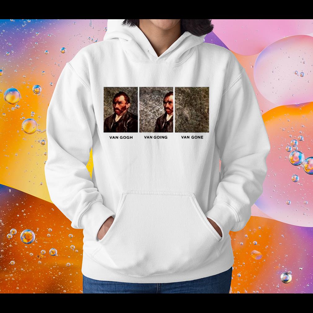 Van Gogh Van Going Van Gone Art Painting Shirt - Limited Edition Shirt