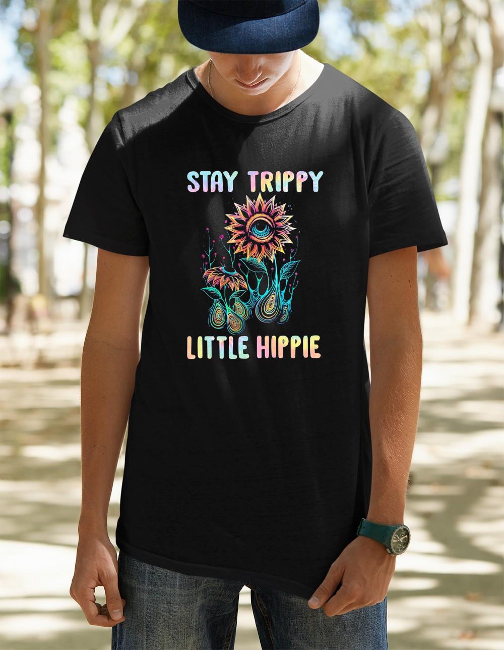 Stay trippy little hippie shirt - Kutee Boutique