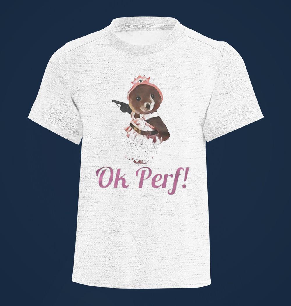 Sylvanian Drama Ok Perf shirt - TeeSporting