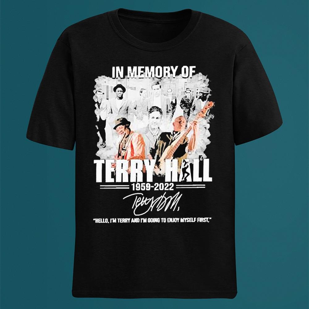 In memory of Terry Hall 1959-2022 Hello I’m Terry and i’m going to ...
